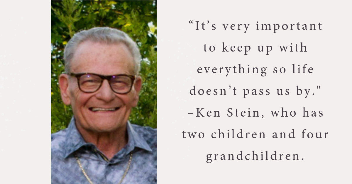 At 82, Ken Stein has advice … Keep busy, keep a young outlook and keep ...